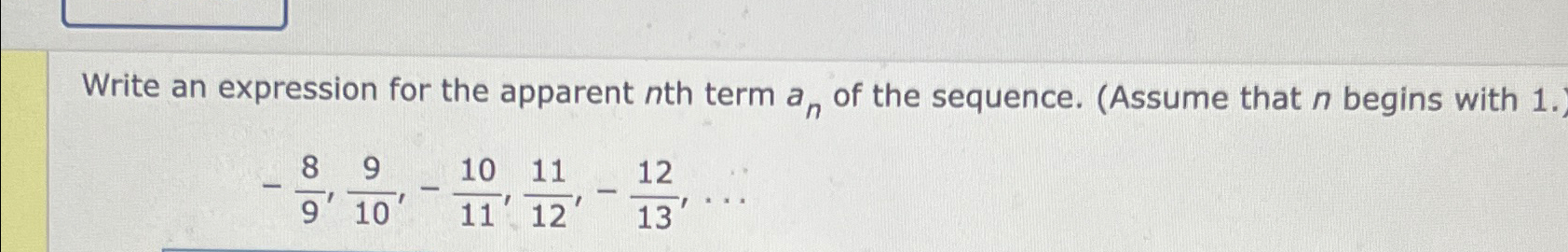 Solved Write an expression for the apparent nth term an ﻿of | Chegg.com
