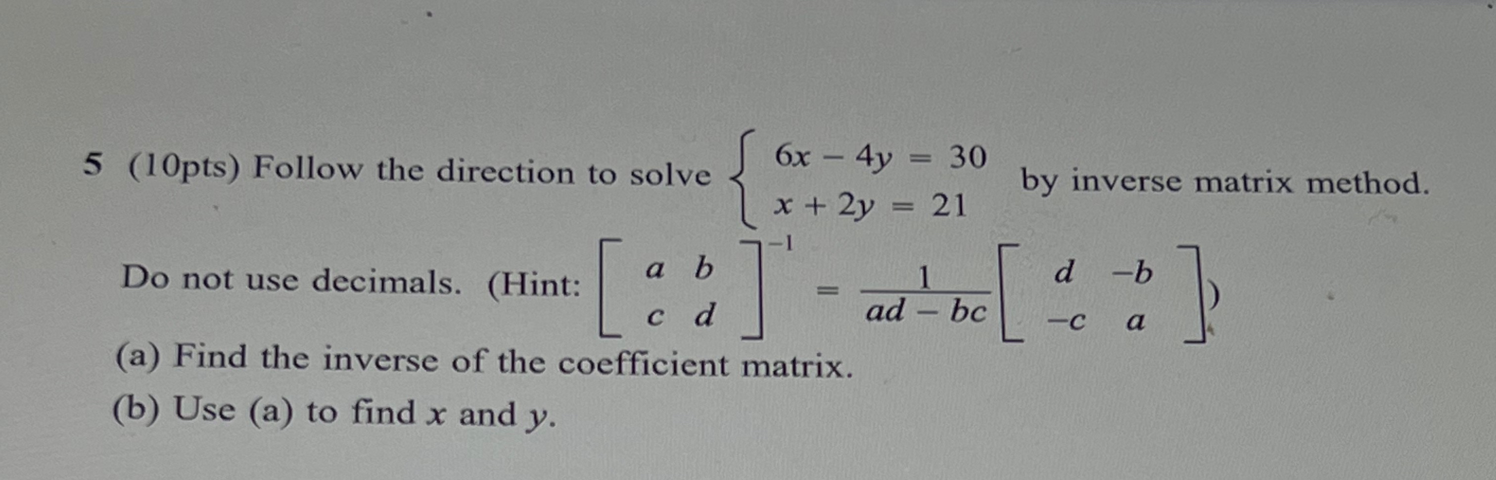 Solved 5 (10pts) ﻿Follow the direction to solve | Chegg.com