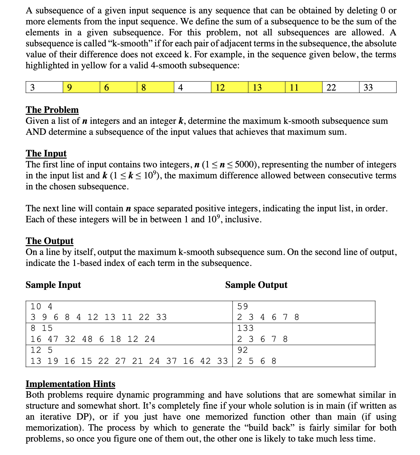 Solved A subsequence of a given input sequence is any | Chegg.com