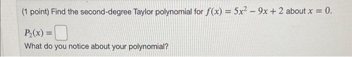 Solved (1 point) The function f(x) is approximated near x=0 | Chegg.com