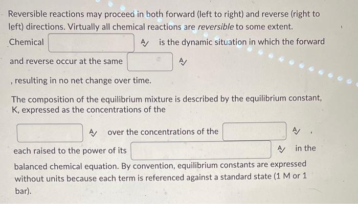 Solved Reversible reactions may proceed in both forward | Chegg.com