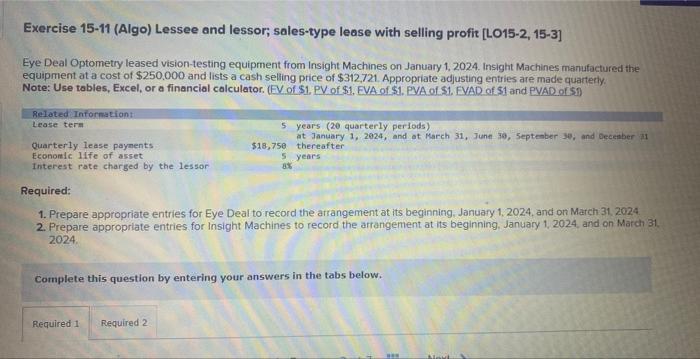 Solved Exercise 15-11 (Algo) Lessee and lessor; sales-type | Chegg.com