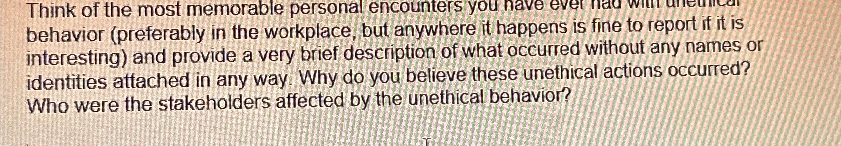 Solved behavior (preferably in the workplace, but anywhere | Chegg.com