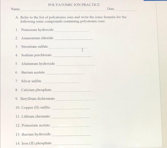 Solved POLYATOMIC ION PRACTICE Name Date A. Refer to the | Chegg.com