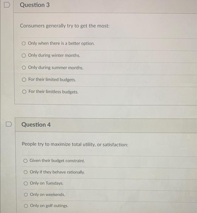 Solved Consumers generally try to get the most: Only when | Chegg.com