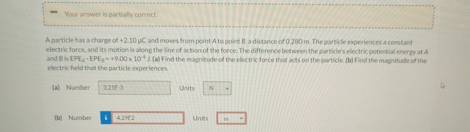 Solved Your answer is partially correct.A particle has a | Chegg.com