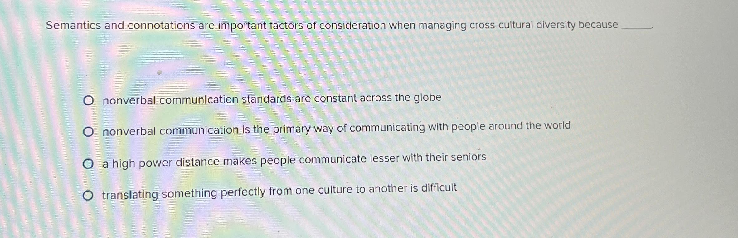Solved Semantics and connotations are important factors of | Chegg.com