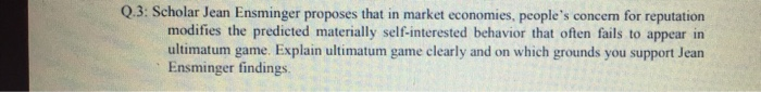 Solved Q.3: Scholar Jean Ensminger proposes that in market | Chegg.com