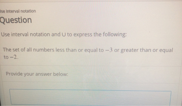 Solved Jse Interval Notation Question Use Interval Notation 7581
