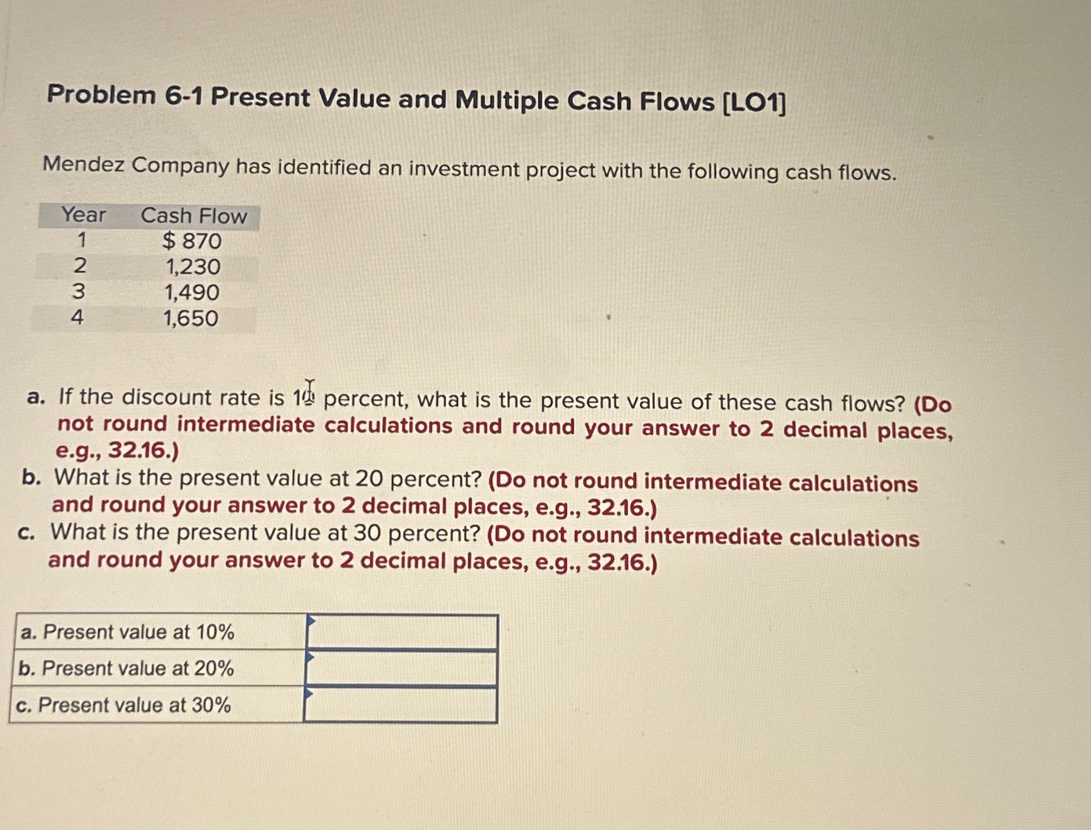 Solved Problem 6-1 ﻿Present Value and Multiple Cash Flows | Chegg.com