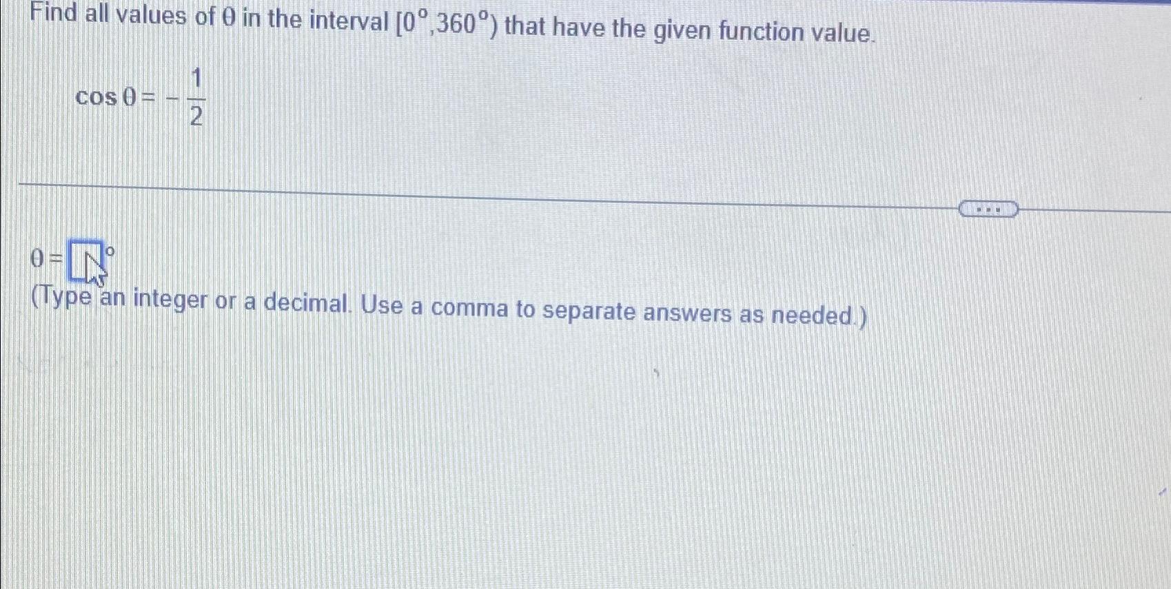 Solved Find all values of θ ﻿in the interval [0°,360°) ﻿that | Chegg.com
