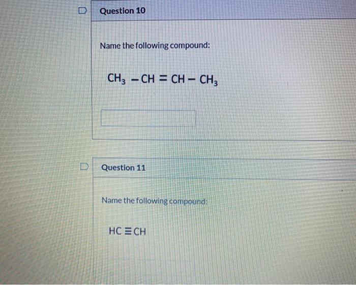 Solved Question 2 Name the following compound: CH3 - CH2 - | Chegg.com