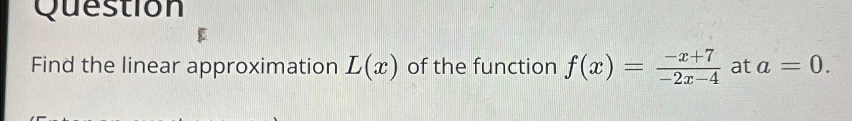 Solved Find the linear approximation L(x) ﻿of the function | Chegg.com