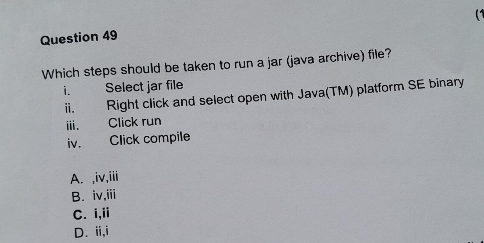 Solved Which steps should be taken to run a jar (java | Chegg.com