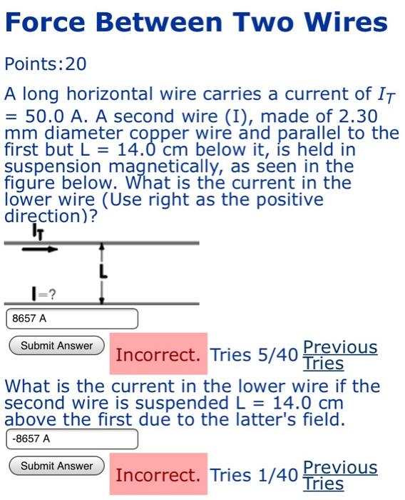 Solved Force Between Two Wires Points:20 A long horizontal | Chegg.com