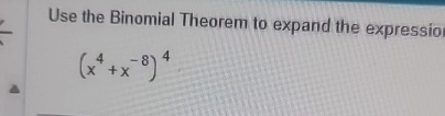 Solved Use the Binomial Theorem to expand the | Chegg.com