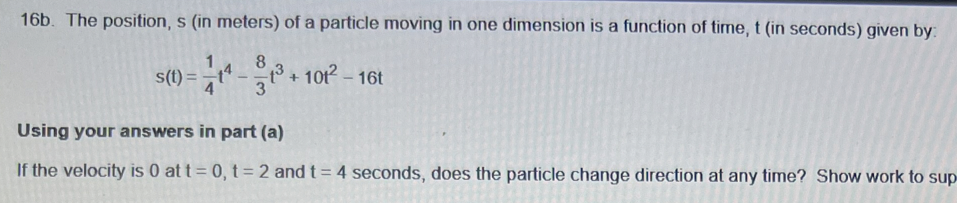 16b. ﻿The position, s (in meters) ﻿of a particle | Chegg.com