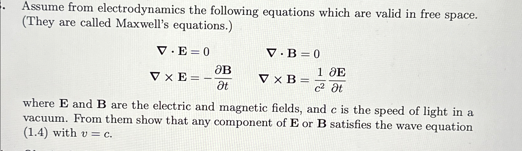 Solved Assume from electrodynamics the following equations | Chegg.com