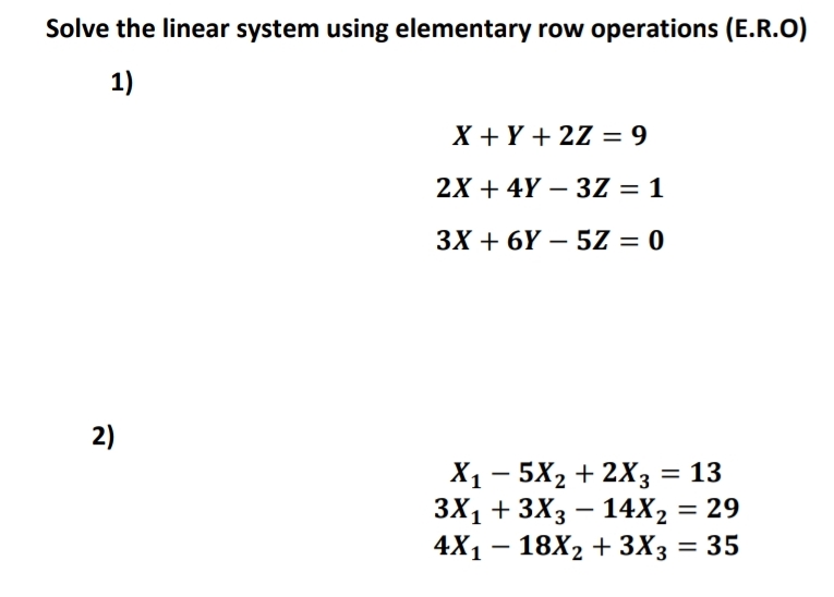 Solved Solve the linear system using elementary row | Chegg.com