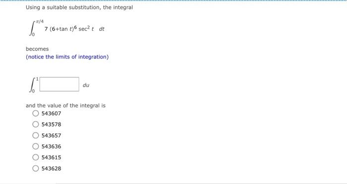 Solved Using a suitable substitution, the integral | Chegg.com