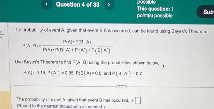 Solved The probability of event A, given that event B has | Chegg.com