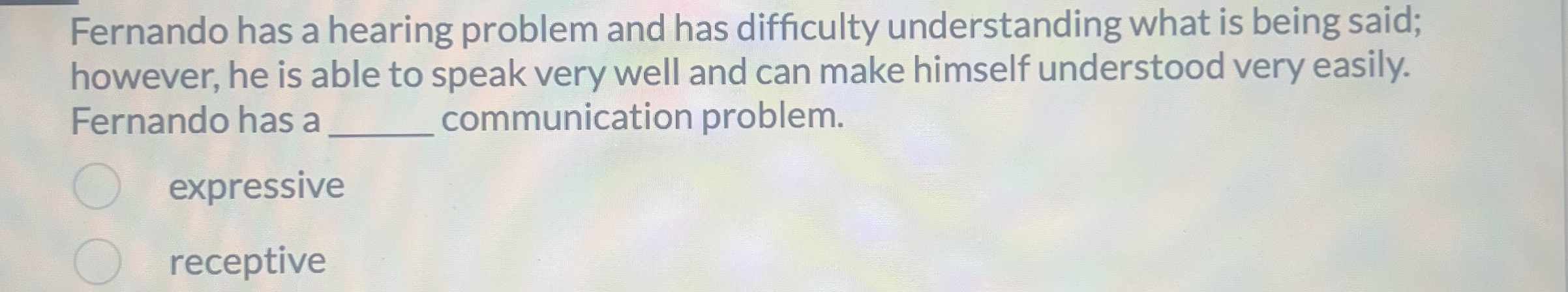Solved Fernando has a hearing problem and has difficulty | Chegg.com