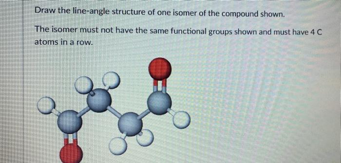 Solved Draw the line-angle structure of one isomer of the | Chegg.com