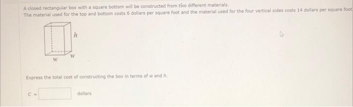 Solved A closed rectangular box with a square bottom will be | Chegg.com