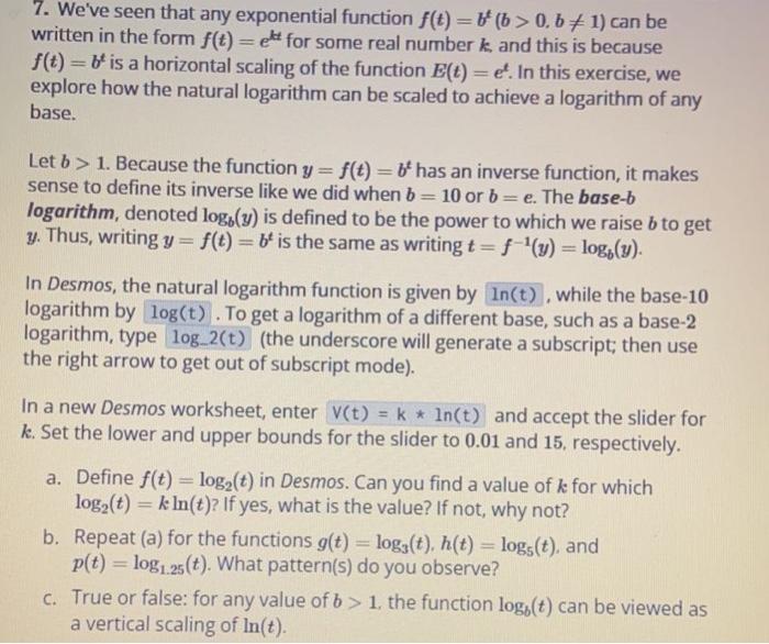 Solved 7. We've seen that any exponential function | Chegg.com