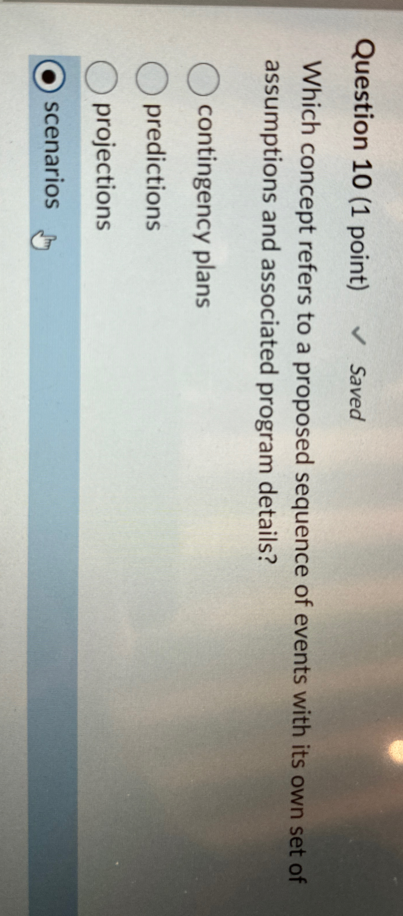 Solved Question 10 (1 ﻿point) ﻿SavedWhich concept refers to | Chegg.com