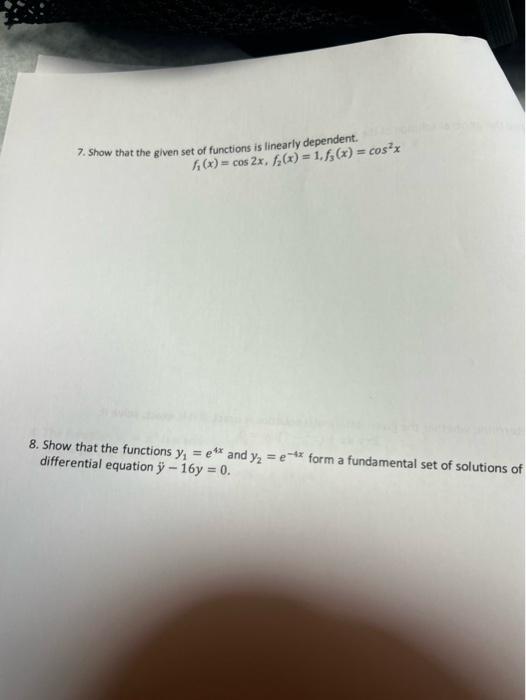 Solved 7. Show that the given set of functions is linearly | Chegg.com