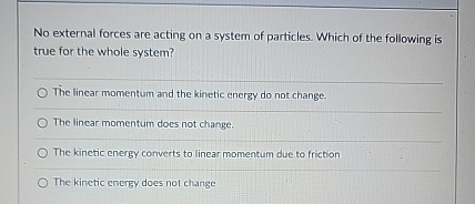 Solved No external forces are acting on a system of | Chegg.com