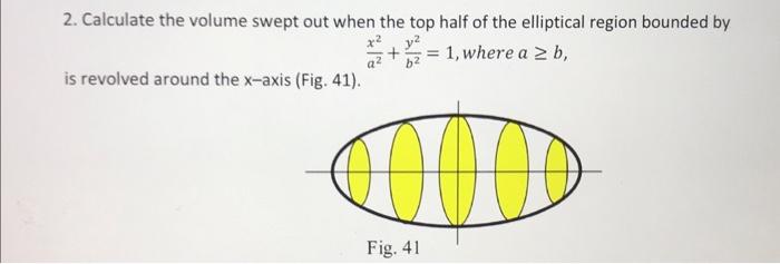 Solved 2. Calculate the volume swept out when the top half | Chegg.com