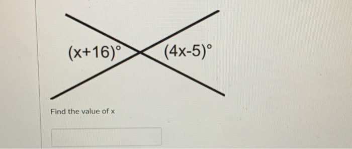 Solved (x+16) (4x-5) Find the value of x | Chegg.com
