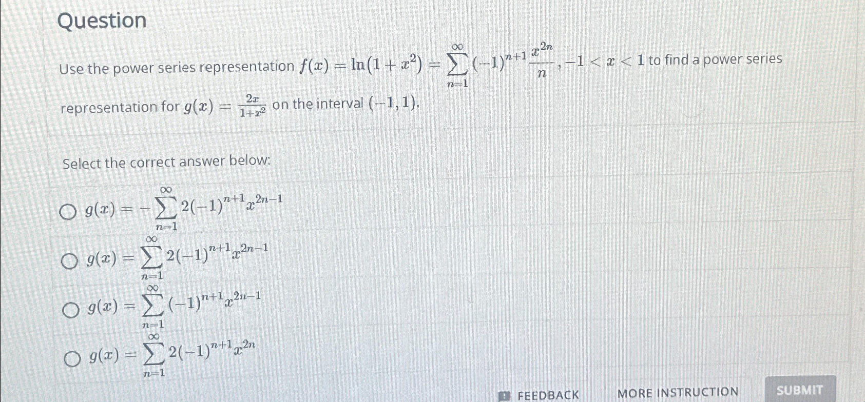 Solved QuestionUse the power series representation | Chegg.com