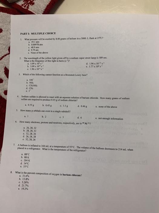 Solved PARTI: MULTIPLE CHOICE 1. What pressure will be | Chegg.com