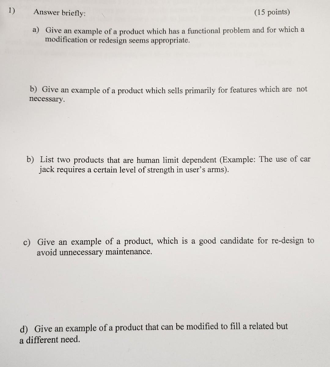Solved Answer briefly: (15 points) a) Give an example of a | Chegg.com