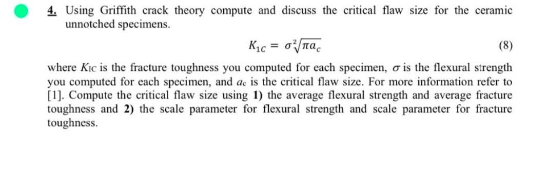 Solved 4. Using Griffith crack theory compute and discuss | Chegg.com