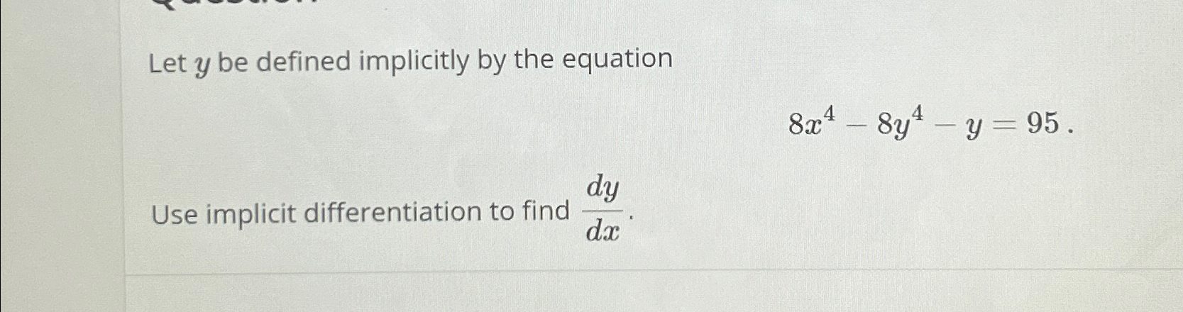 Solved Let y ﻿be defined implicitly by the | Chegg.com