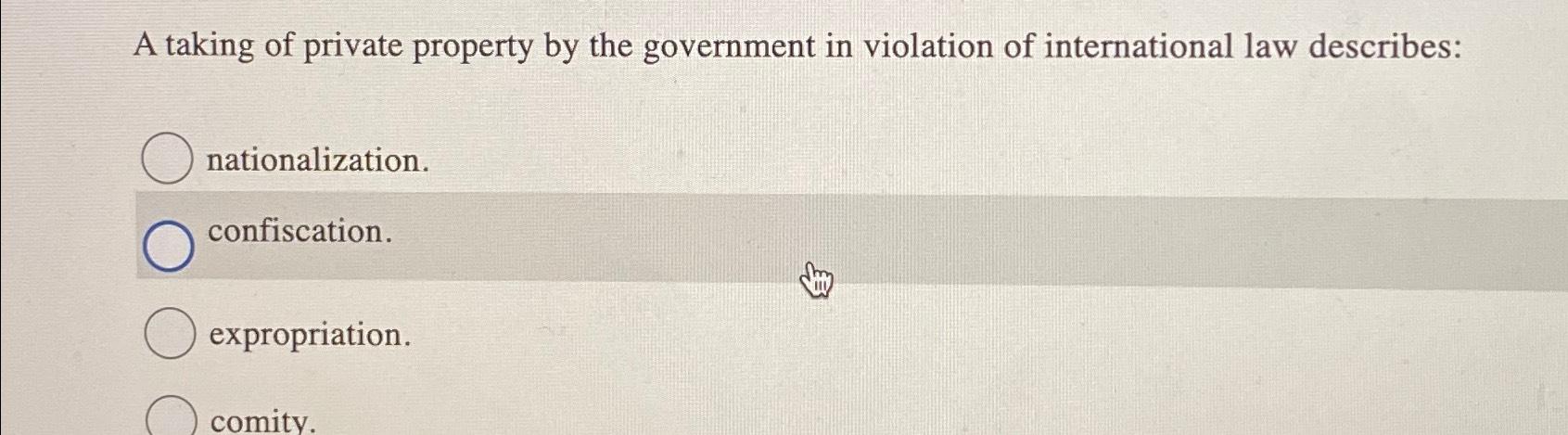 Solved A taking of private property by the government in | Chegg.com