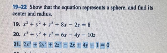 Solved 19-22 Show that the equation represents a sphere, and | Chegg.com