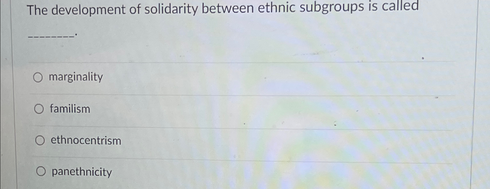 Solved The development of solidarity between ethnic | Chegg.com
