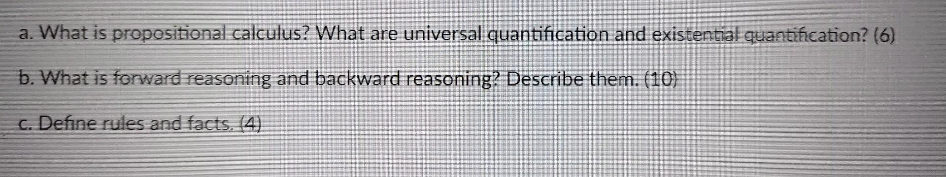 Solved A What Is Propositional Calculus What Are Universal Chegg