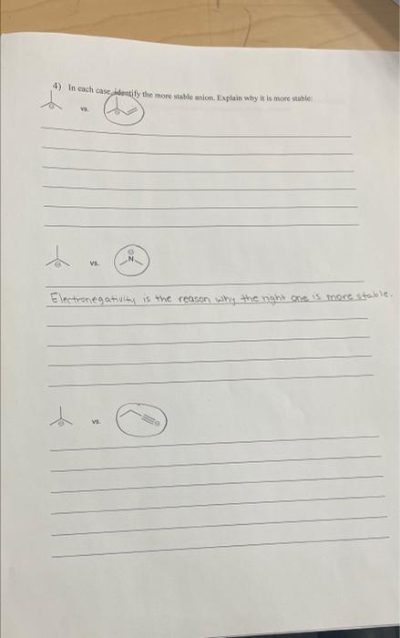 Solved 4) In each case, identify the more stable anion. | Chegg.com