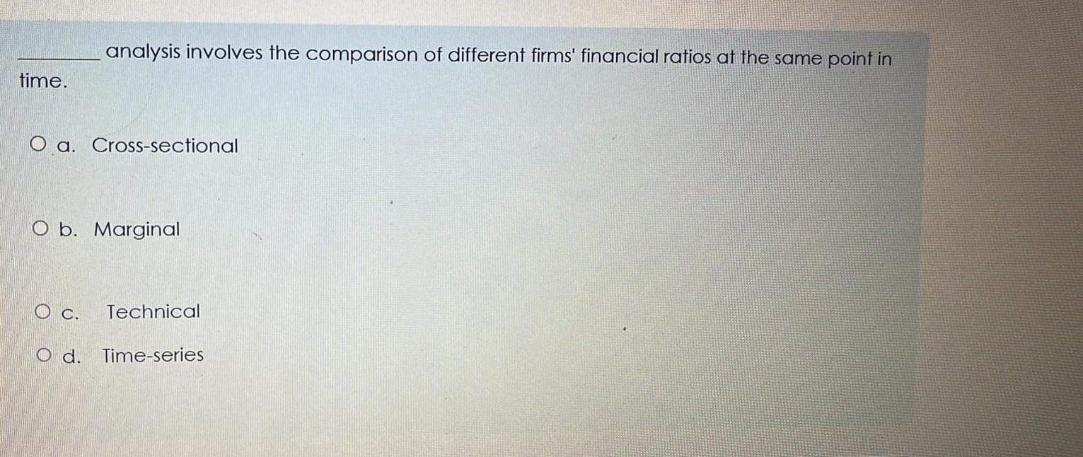 Solved analysis involves the comparison of different firms' | Chegg.com