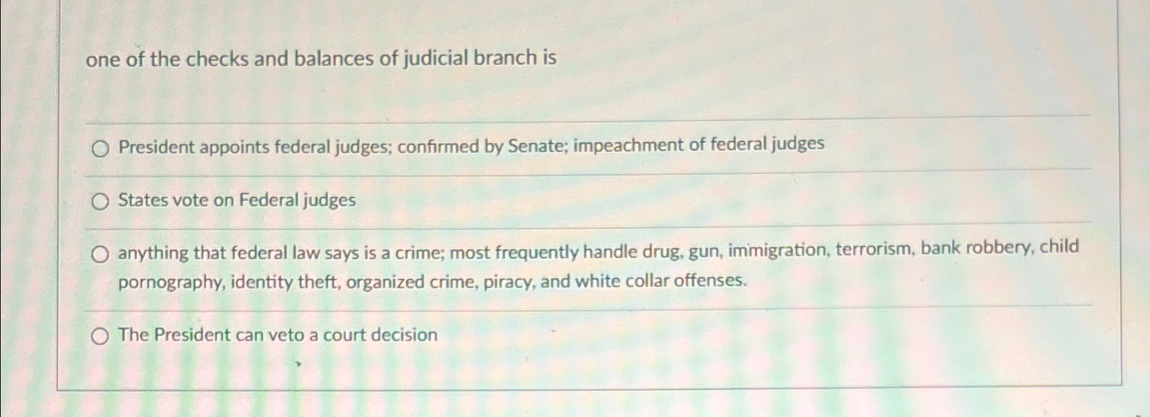 Solved one of the checks and balances of judicial branch | Chegg.com