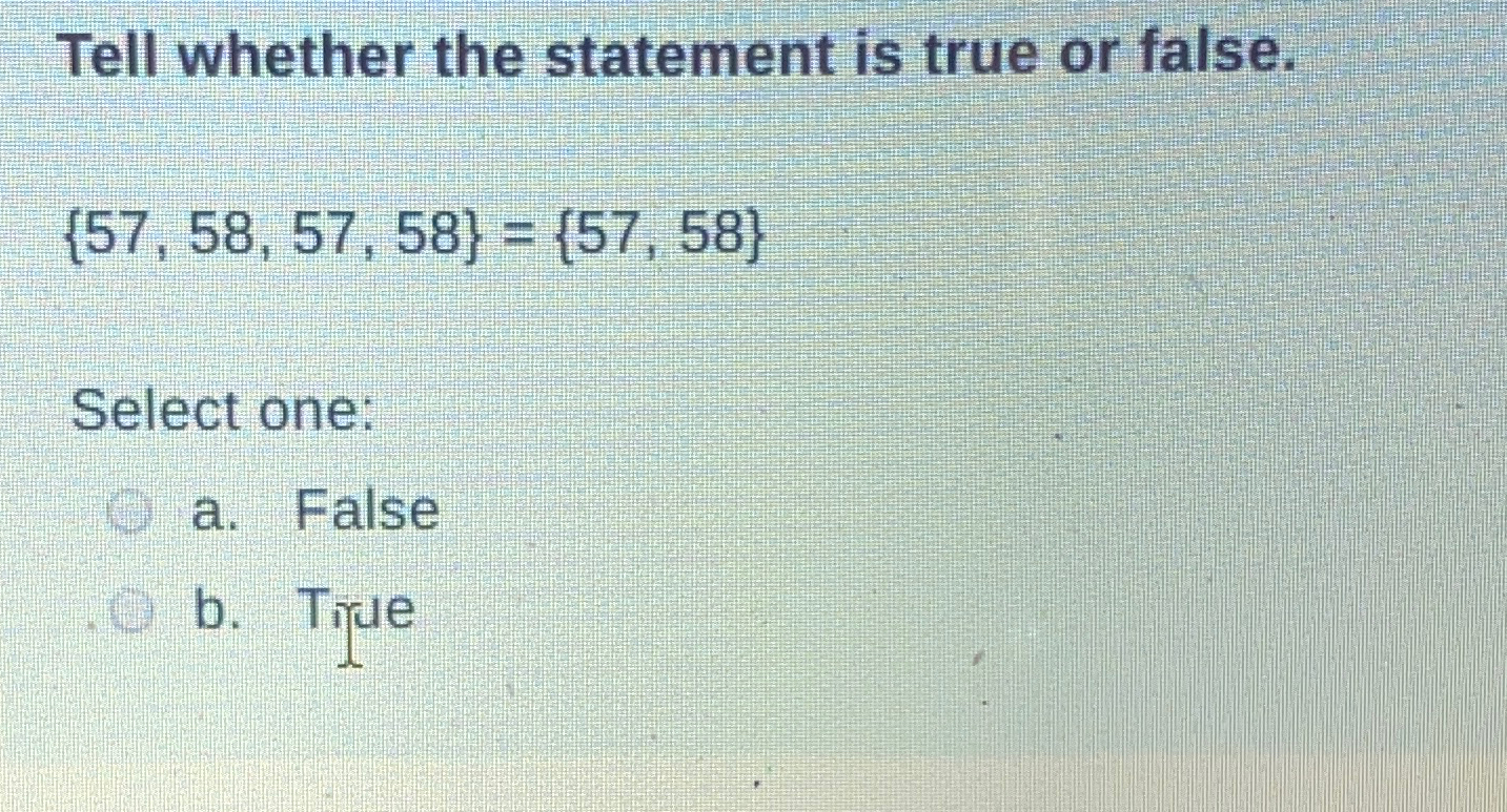 Solved Tell whether the statement is true or | Chegg.com