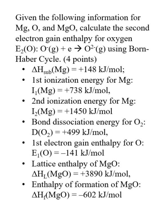 Solved O . Given the following information for Mg, O, and | Chegg.com
