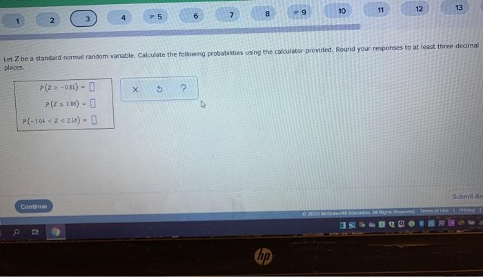 Solved Let Z be a standard normal random variable. Calculate | Chegg.com