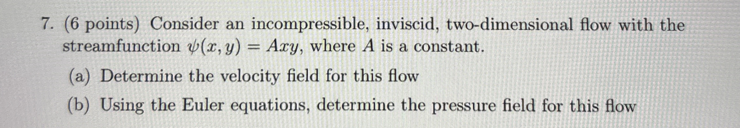 Solved (6 ﻿points) ﻿Consider an incompressible, inviscid, | Chegg.com